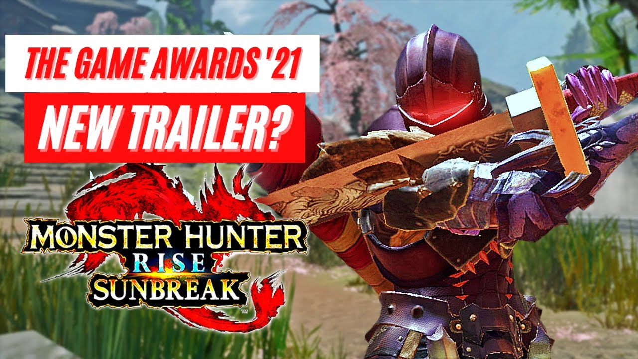 Monster Hunter Rise: Sunbreak NEW TRAILER? REVEAL GAMEPLAY TRAILER TGA モンスターハンターライズ：サンブレイク 「新しい ...